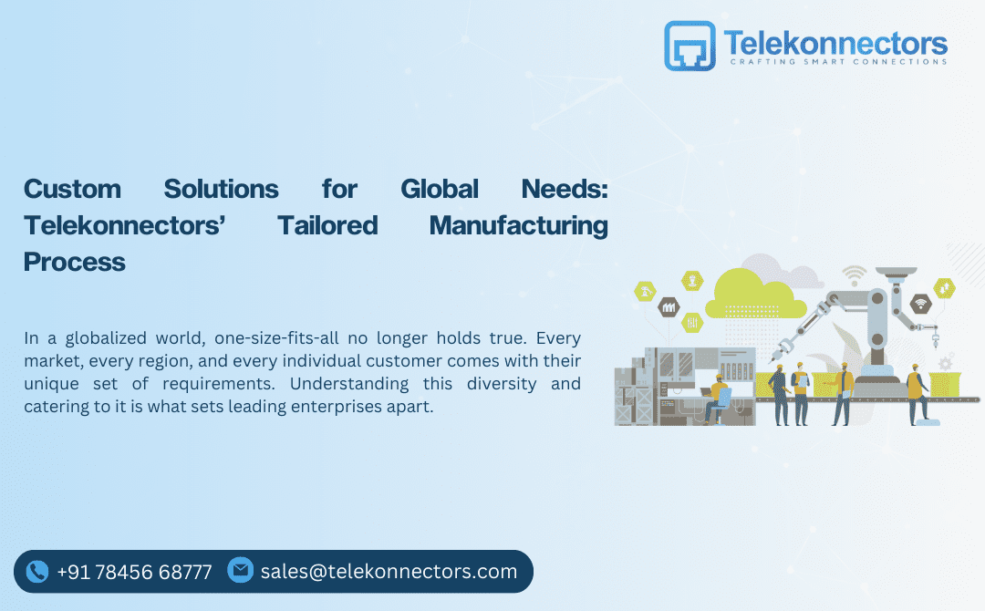 Tailored Manufacturing: Global Solutions Excellence
