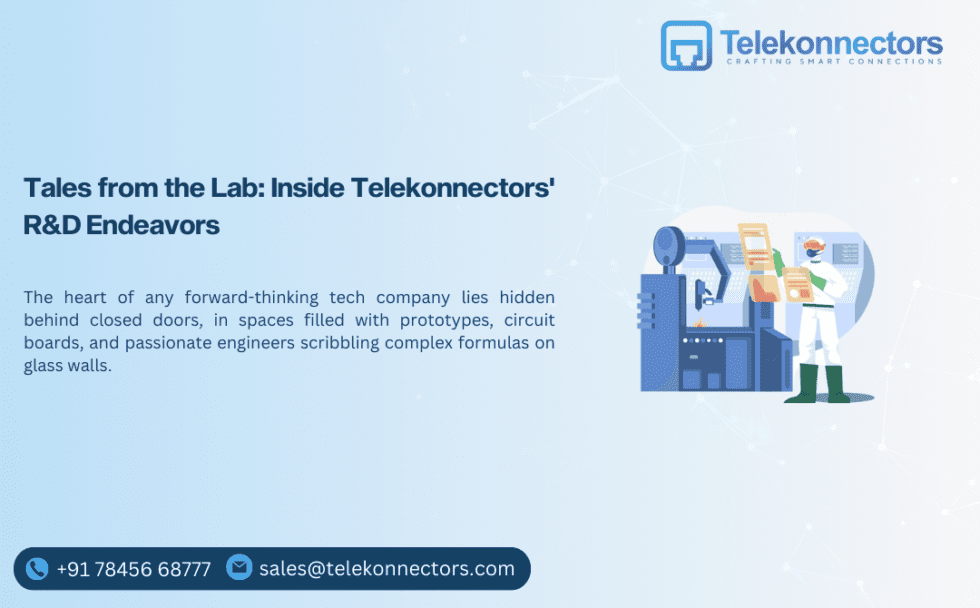 Inside Telekonnectors' R&D Lab: Innovation Redefining Telecom