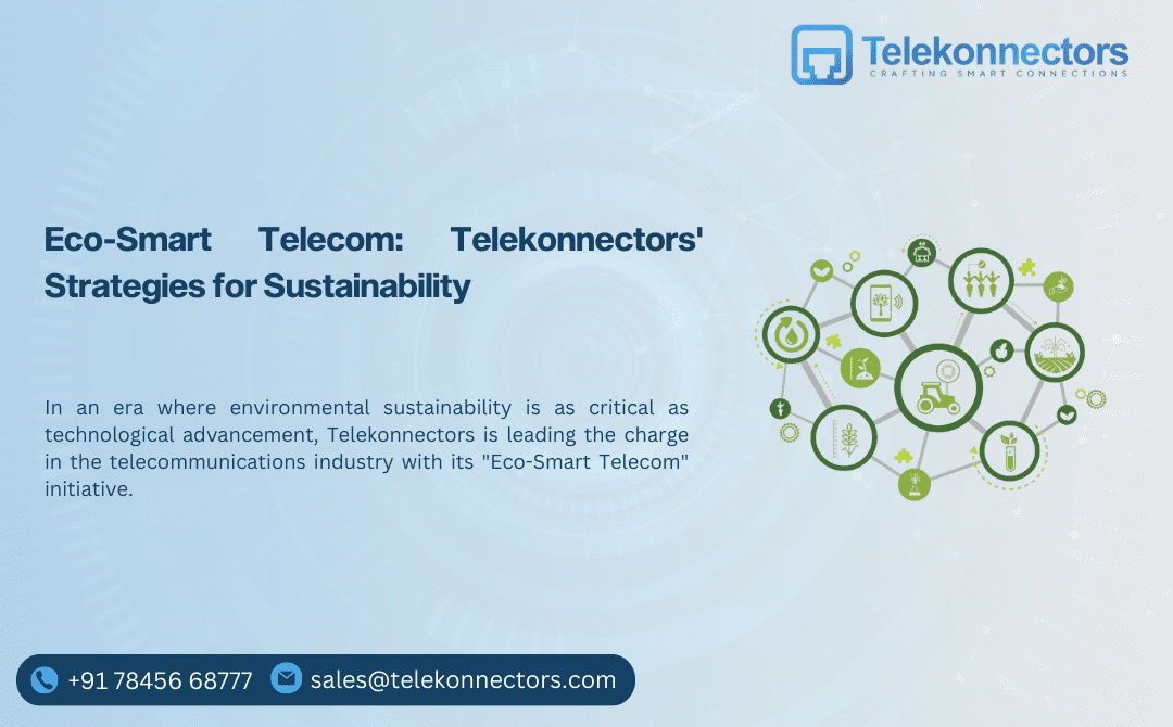 Eco-Smart Telecom: Telekonnectors’ Strategies for Sustainability