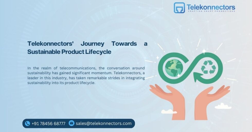 Telekonnectors' Journey Towards a Sustainable Product Lifecycle